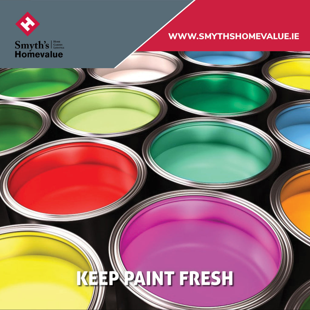 Keep Paint Fresh – Smyth's Homevalue